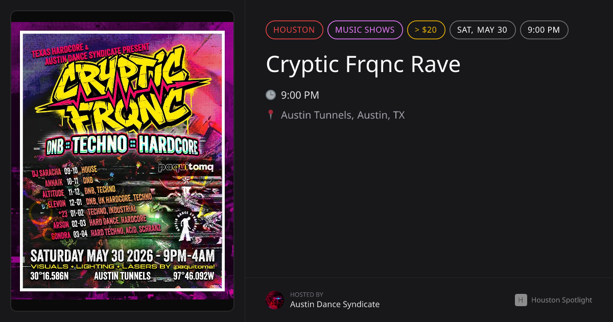 Cryptic FRQNC Rave — Houston Events | Houston Spotlight | Houston Spotlight